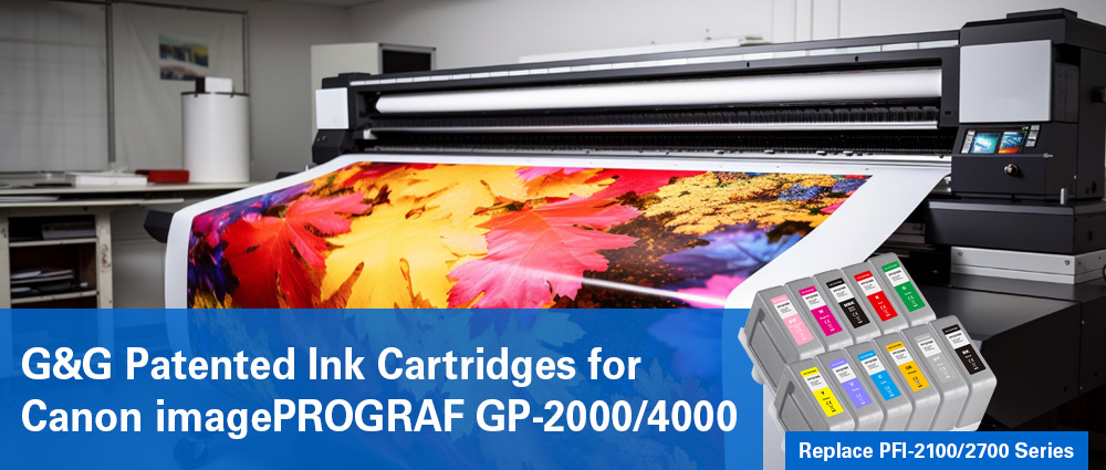 G&G Offers Patented Solution for Canon imagePROGRAF GP-2000/4000