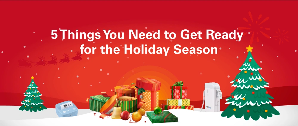 5 Things You Need to Get Ready for the Holiday Season