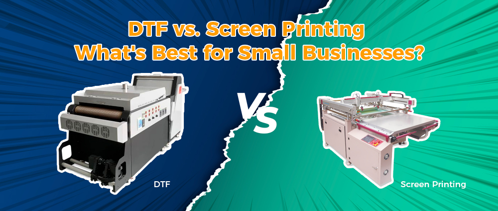 DTF vs Screen Printing—What's the Best for Small Business?